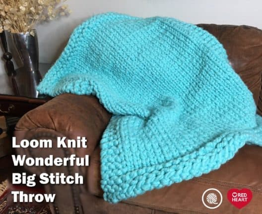Loom Knit Big Stitch Throw | Red Heart - GoodKnit Kisses