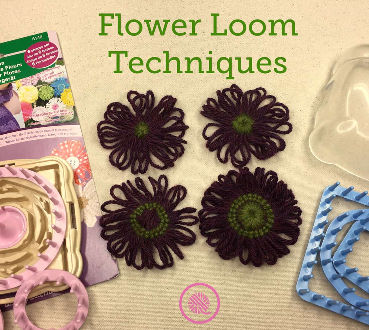 Flower Loom Techniques | Hana-Ami Flower Loom - GoodKnit Kisses