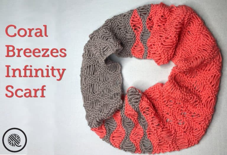 Loom Knit Coral Breezes Infinity Scarf Free Pattern & Video