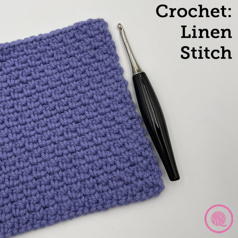 Crochet Linen Stitch Flat and In the Round - GoodKnit Kisses