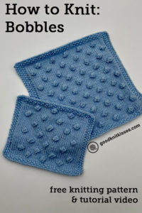 How to Knit Bobbles 3 Ways! - GoodKnit Kisses