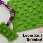 How to Knit Bobbles 3 Ways! - GoodKnit Kisses