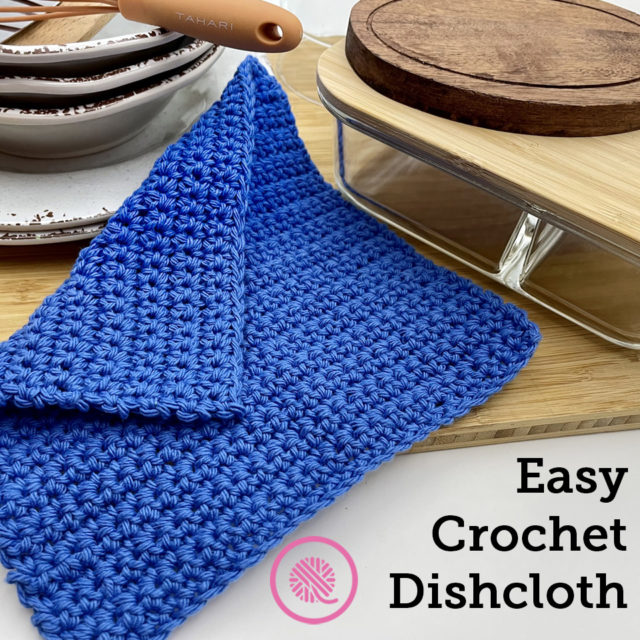 Crochet Easy Basic Dishcloth: Free Beginner Pattern - GoodKnit Kisses