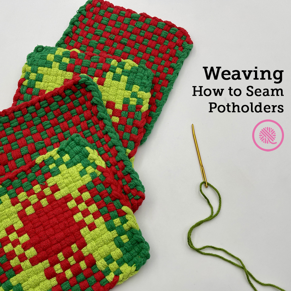How to Seam Woven Potholders - GoodKnit Kisses
