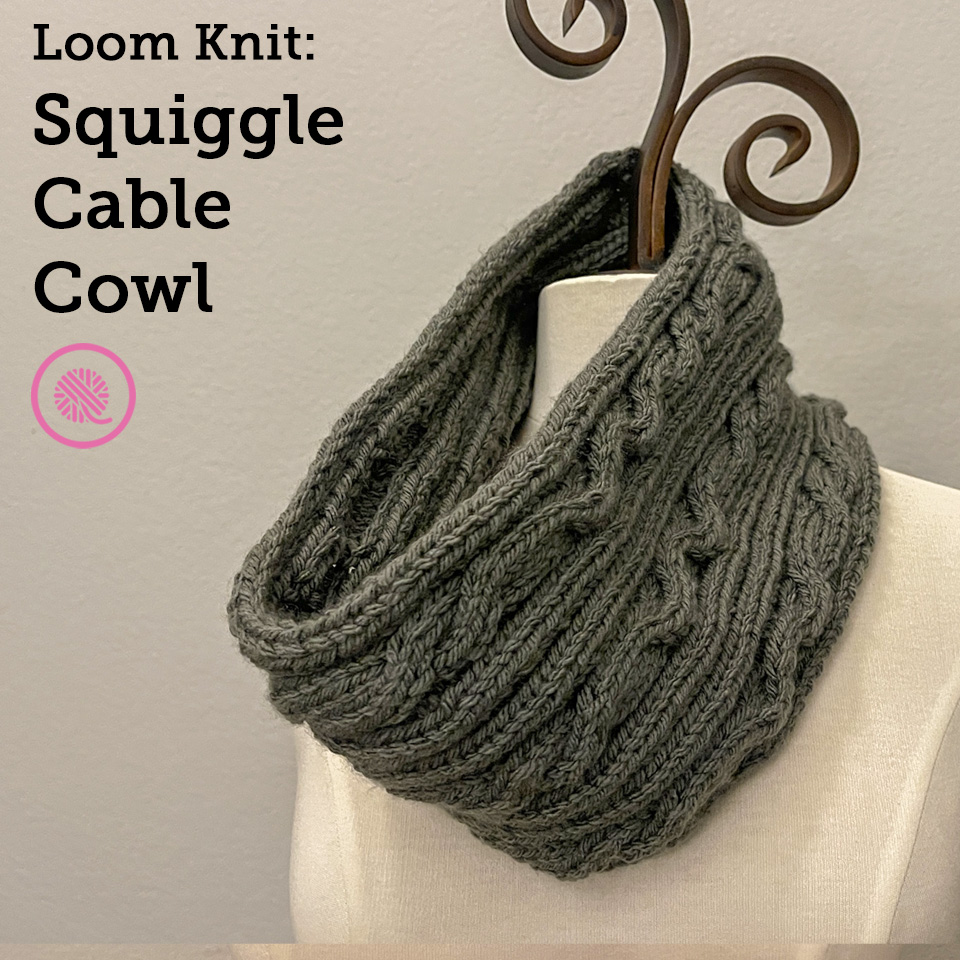 Loom Knit Squiggle Cable Cowl - GoodKnit Kisses