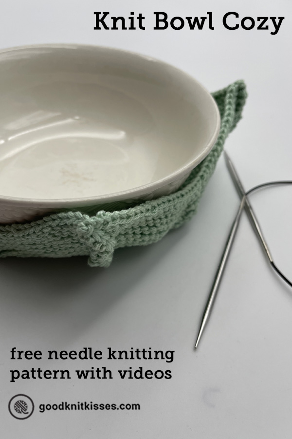 How to Make a Needle Knit Bowl Cozy - GoodKnit Kisses