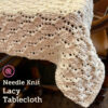 Gorgeous Needle Knit Lacy Tablecloth! - GoodKnit Kisses