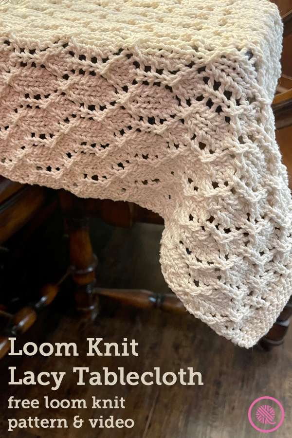 Beautiful Loom Knit Lacy Tablecloth - GoodKnit Kisses