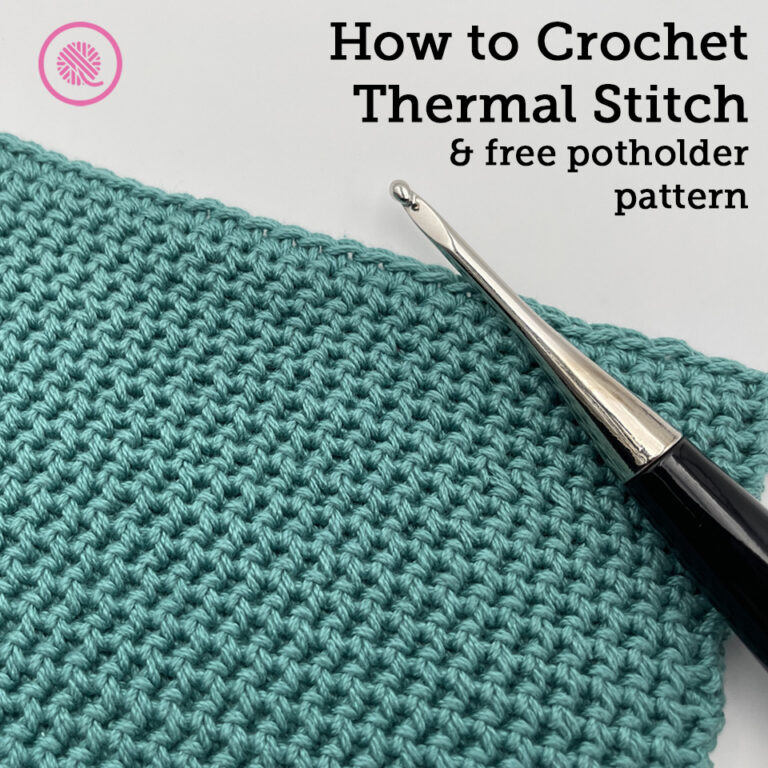 How to Crochet the Thermal Stitch with Free Potholder Pattern ...
