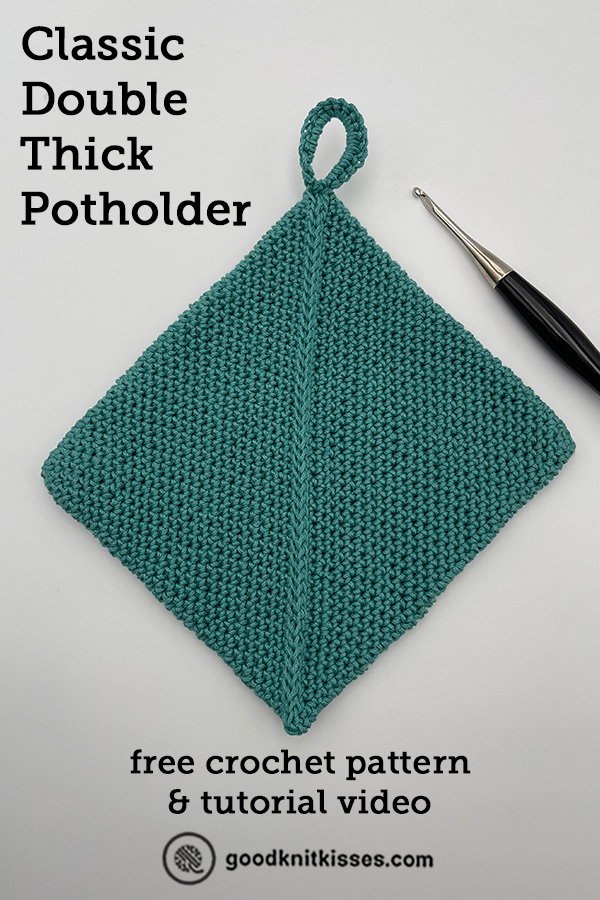 Crochet the Classic Thick Potholder for Beginners - GoodKnit Kisses