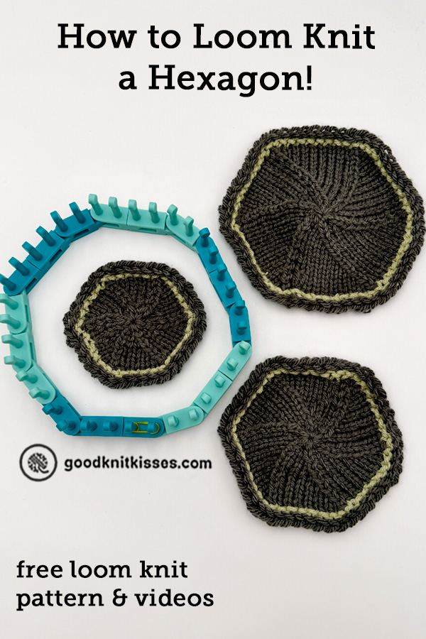 How to Loom Knit a Hexagon - GoodKnit Kisses